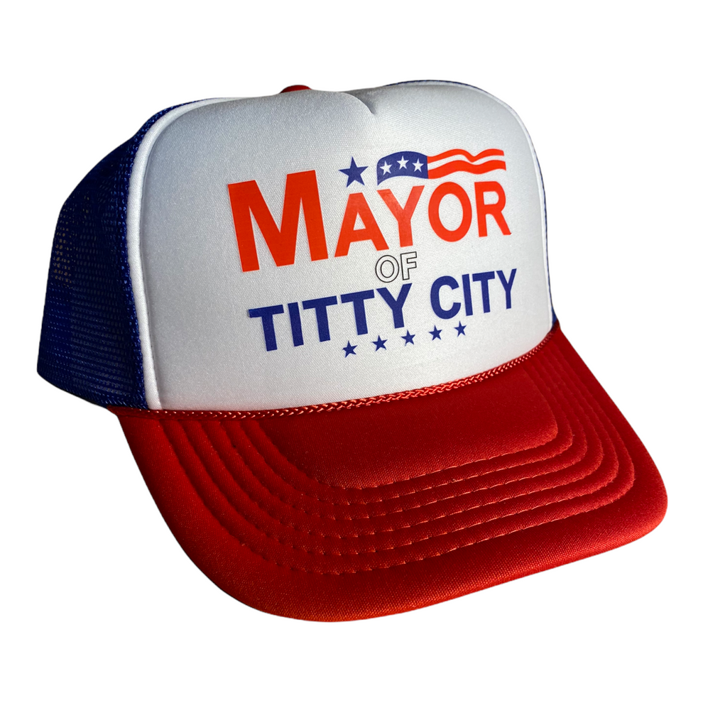 Mayor Of Titty City Funny Trucker Hat Funny Trucker Hat Red/White/Blue ...
